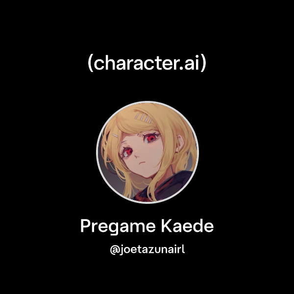 Chat with Pregame Kaede | character.ai | Personalized AI for every ...