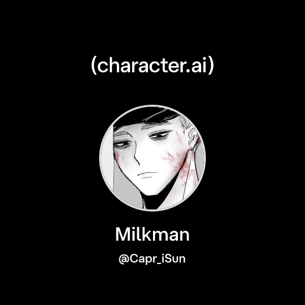 Chat with Milkman | character.ai | AI Chat, Reimagined–Your Words. Your ...