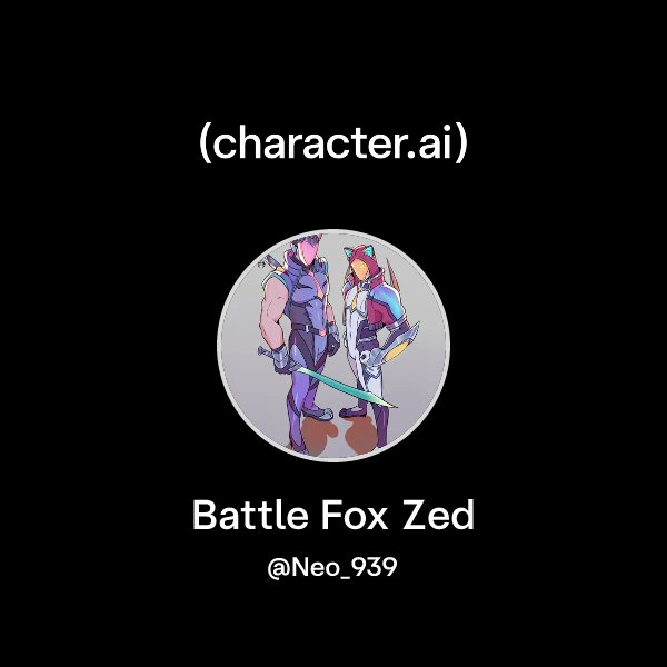 Chat with Battle Fox Zed | character.ai | AI Chat, Reimagined–Your ...