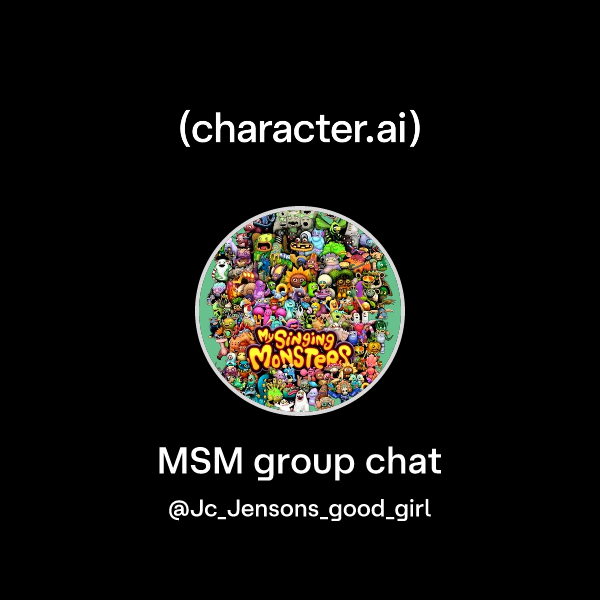 Chat with MSM group chat | character.ai | AI Chat, Reimagined–Your ...