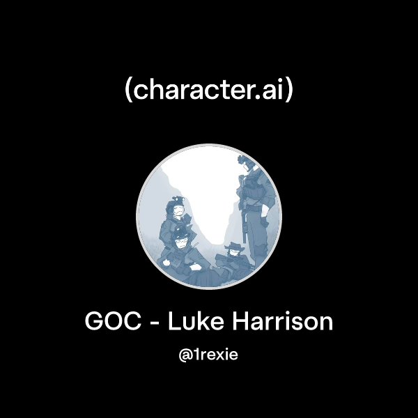 Chat with GOC - Luke Harrison | character.ai | AI Chat, Reimagined–Your ...
