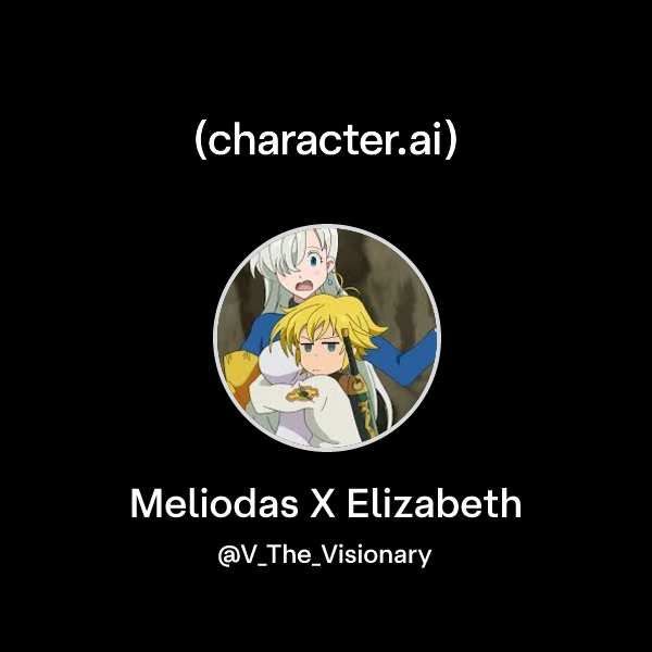 Chat with Meliodas X Elizabeth | character.ai | AI Chat, Reimagined ...
