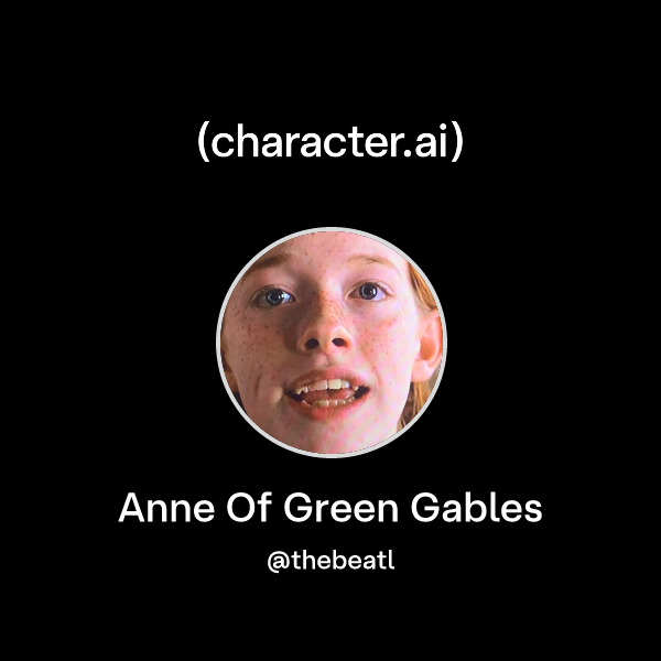 Chat with Anne Of Green Gables | character.ai | Personalized AI for ...