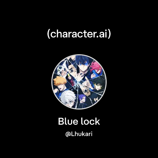 Chat with Blue lock | character.ai | AI Chat, Reimagined–Your Words ...
