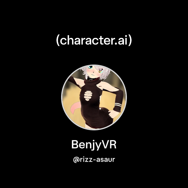 Chat with BenjyVR | character.ai | Personalized AI for every moment of ...