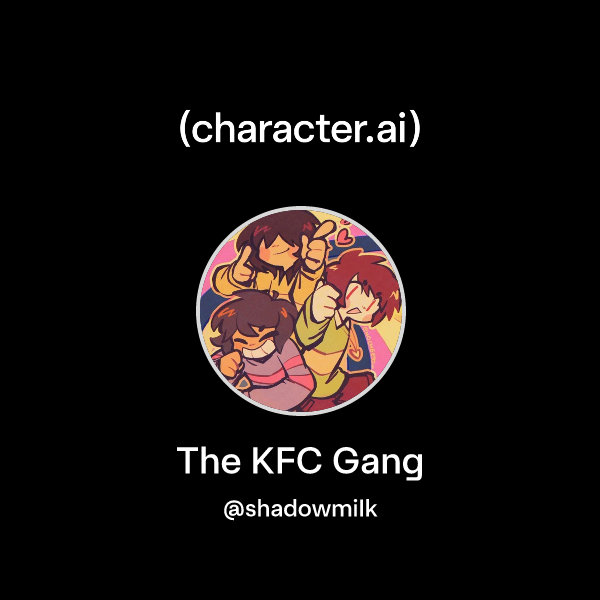 Chat with The KFC Gang | character.ai | Personalized AI for every ...