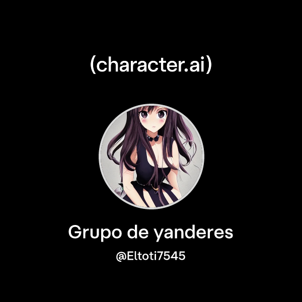 Chat with Grupo de yanderes | character.ai | AI Chat, Reimagined–Your ...