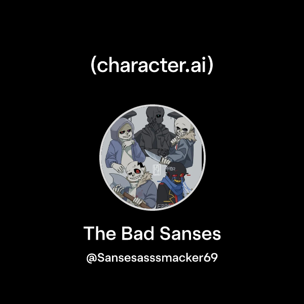 Chat with The Bad Sanses | character.ai | AI Chat, Reimagined–Your ...