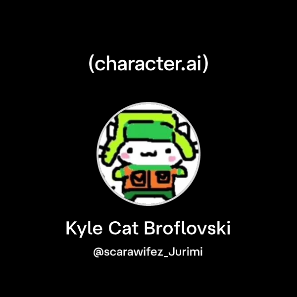 Chat with Kyle Cat Broflovski | character.ai | Personalized AI for ...