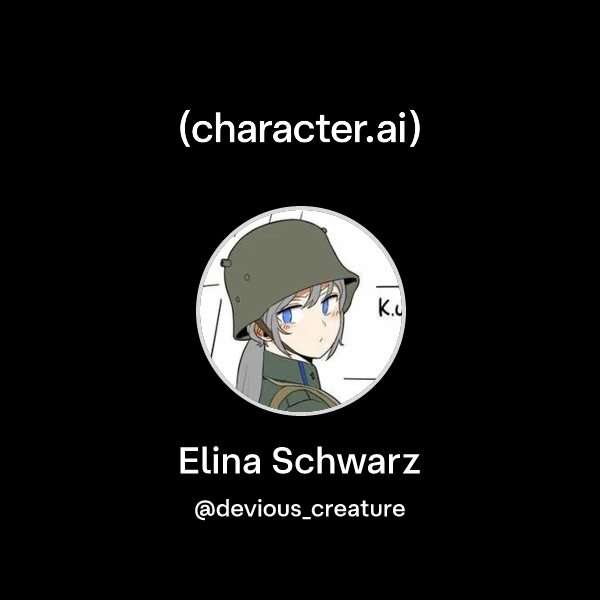 Chat with Elina Schwarz | character.ai | AI Chat, Reimagined–Your Words. Your World.