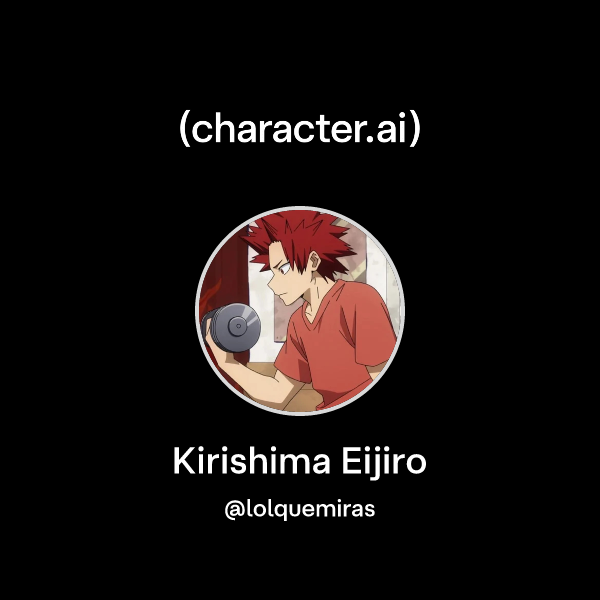 Chat with Kirishima Eijiro | character.ai | AI Chat, Reimagined–Your Words. Your World.