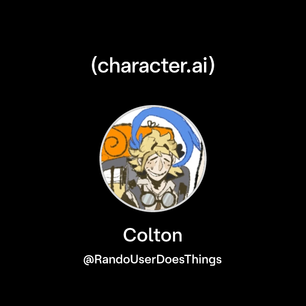 Chat with Colton | character.ai | Personalized AI for every moment of ...