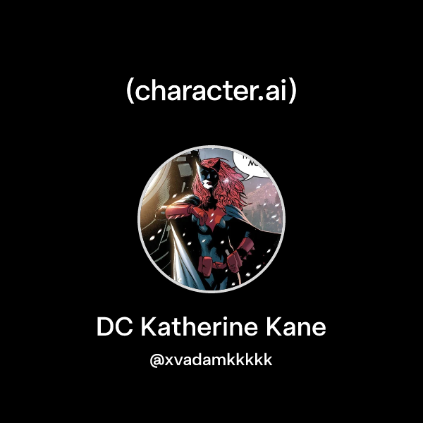 Chat with DC Katherine Kane | character.ai | AI Chat, Reimagined–Your ...