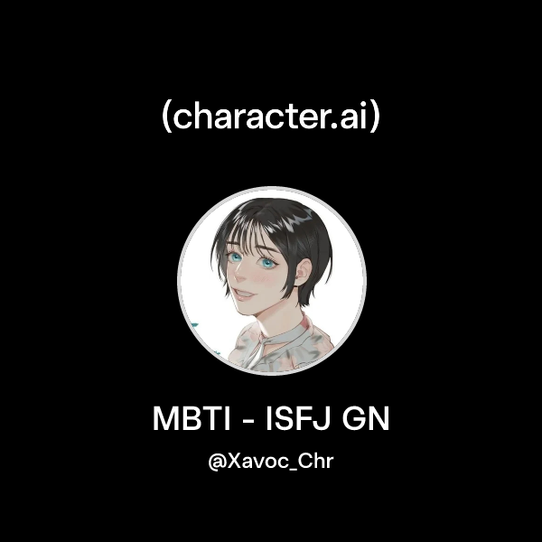 Chat with ISFJ Defender GN | character.ai | Personalized AI for every ...