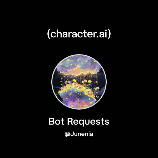 Chat with Bot Requests | character.ai | AI Chat, Reimagined–Your Words. Your World.