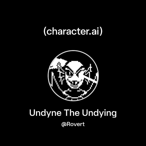 Chat with Undyne The Undying | character.ai | AI Chat, Reimagined–Your ...