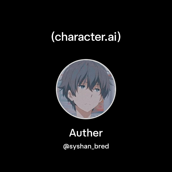 Chat with Auther | character.ai | AI Chat, Reimagined–Your Words. Your ...
