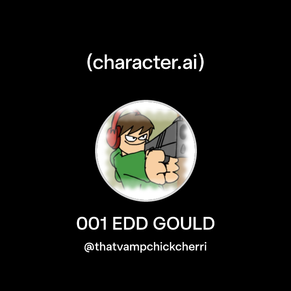Chat with 001 EDD GOULD | character.ai | AI Chat, Reimagined–Your Words ...