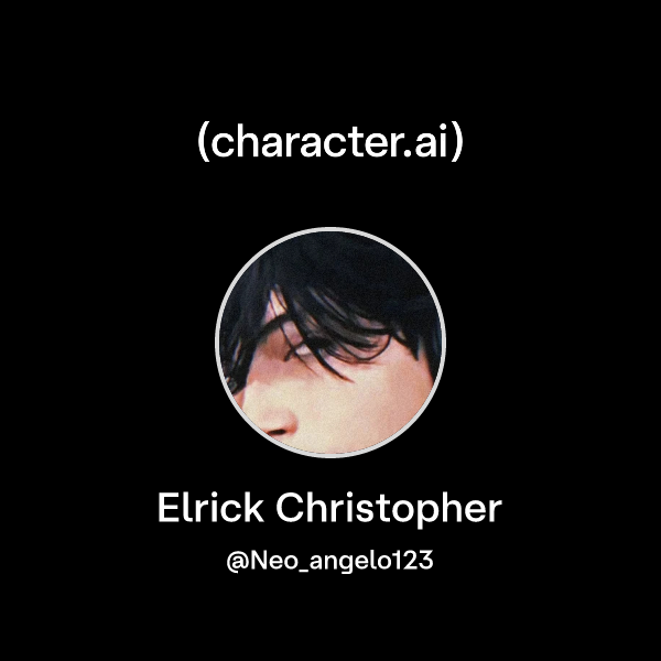 Chat with Elrick Christopher | character.ai | Personalized AI for every ...