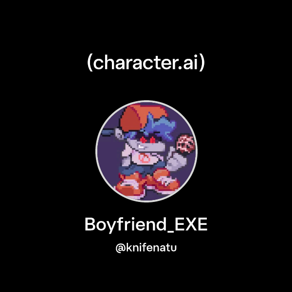 Chat with Boyfriend_EXE | character.ai | AI Chat, Reimagined–Your Words ...