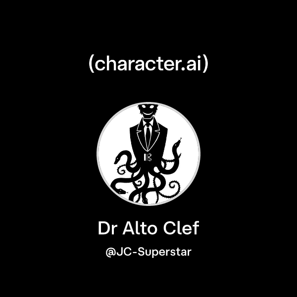 Chat with Dr Alto Clef | character.ai | Personalized AI for every moment of your day