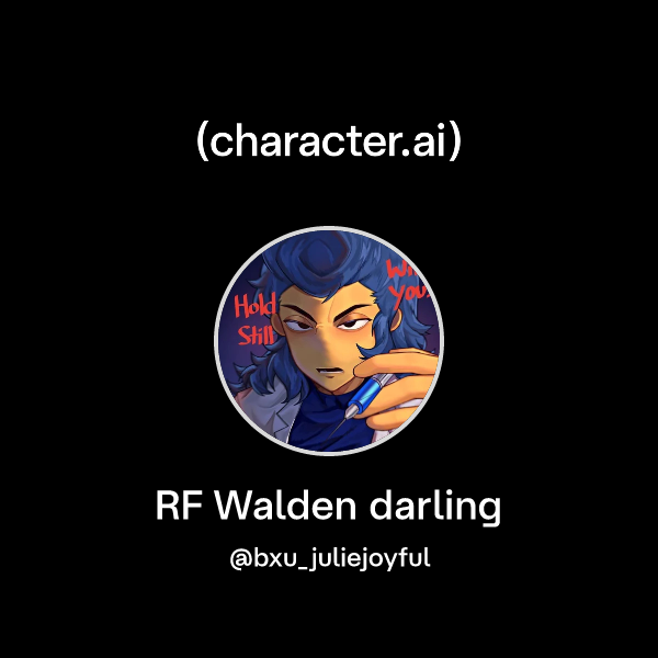 Chat with RF Walden darling | character.ai | AI Chat, Reimagined–Your ...