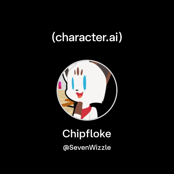 Chat with Chipfloke | character.ai | AI Chat, Reimagined–Your Words ...