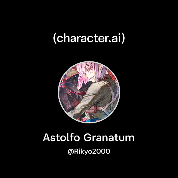 Chat with Astolfo Granatum | character.ai | AI Chat, Reimagined–Your ...