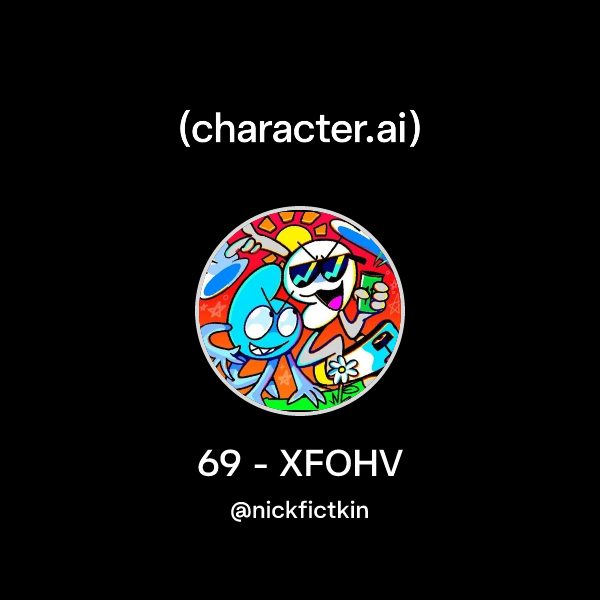 Chat with 69 - XFOHV | character.ai | AI Chat, Reimagined–Your Words ...