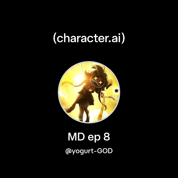 Chat with MD ep 8 | character.ai | AI Chat, Reimagined–Your Words. Your ...