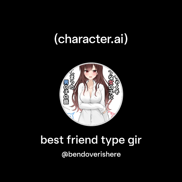 Chat with best friend type gir | character.ai | AI Chat, Reimagined ...