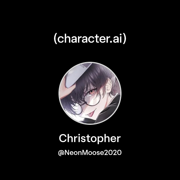 Chat with Christopher | character.ai | Personalized AI for every moment ...