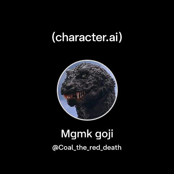 Chat with Mgmk goji | character.ai | AI Chat, Reimagined–Your Words ...