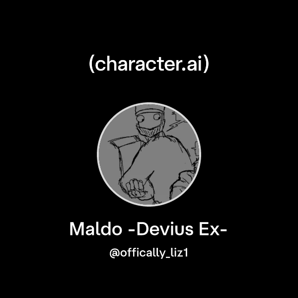 Chat with Maldo -Devius Ex- | character.ai | Personalized AI for every ...
