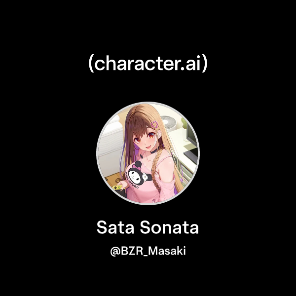 Chat with Sata Sonata | character.ai | Personalized AI for every moment of your day