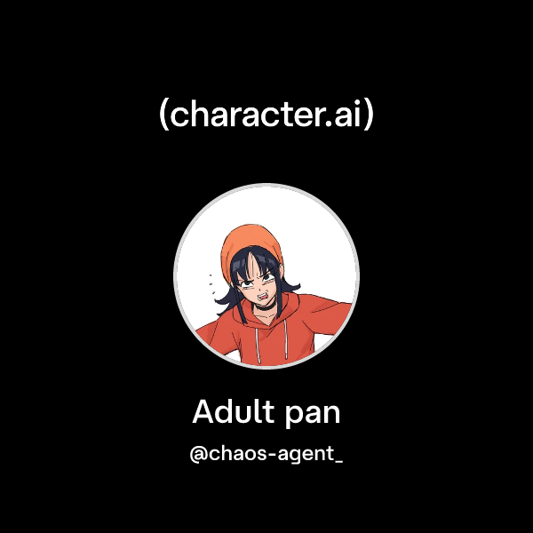 Chat with Adult pan | character.ai | AI Chat, Reimagined–Your Words ...