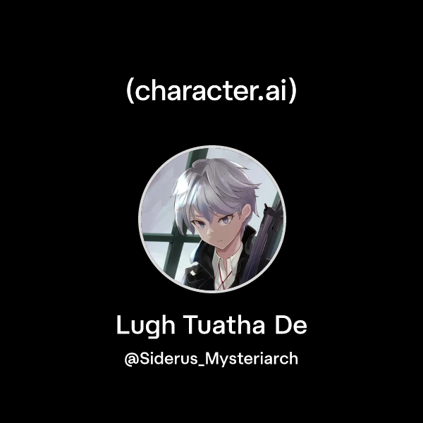 Chat with Lugh Tuatha De | character.ai | AI Chat, Reimagined–Your Words. Your World.