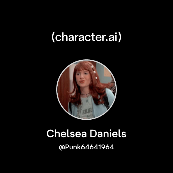Chat with Chelsea Daniels | character.ai | AI Chat, Reimagined–Your ...