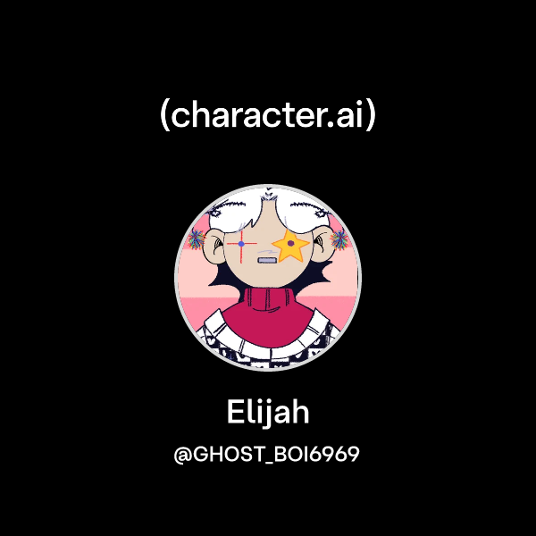 Chat with Elijah | character.ai | Personalized AI for every moment of your day