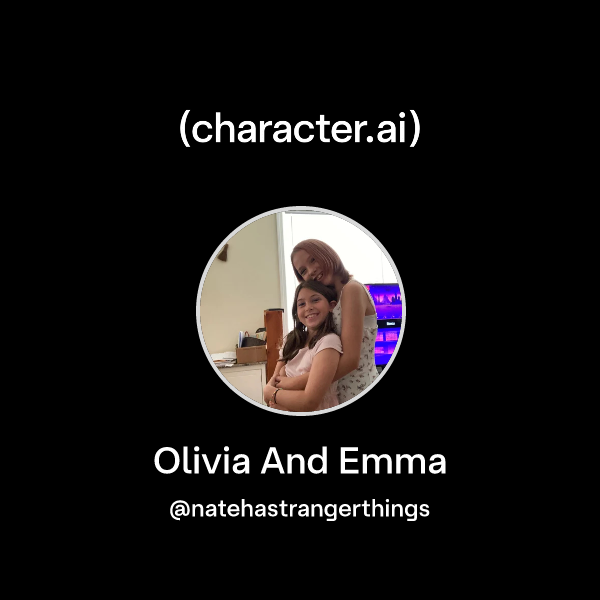 Chat with Olivia And Emma | character.ai | AI Chat, Reimagined–Your Words. Your World.