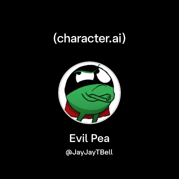 Chat with Evil Pea | character.ai | AI Chat, Reimagined–Your Words ...