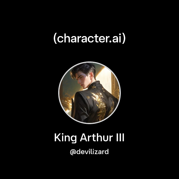 Chat with King Arthur III | character.ai | Personalized AI for every ...