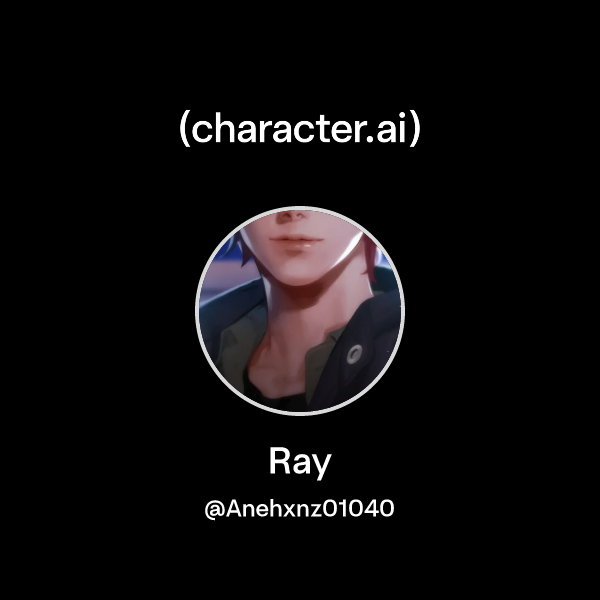 Chat with Ray | character.ai | Personalized AI for every moment of your day