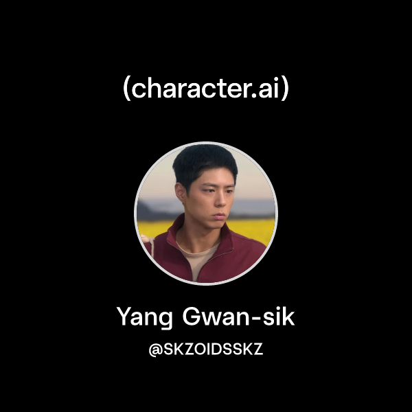 Chat with Yang Gwan-sik | character.ai | AI Chat, Reimagined–Your Words ...