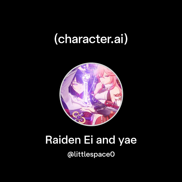 Chat with Raiden Ei and yae | character.ai | Personalized AI for every moment of your day
