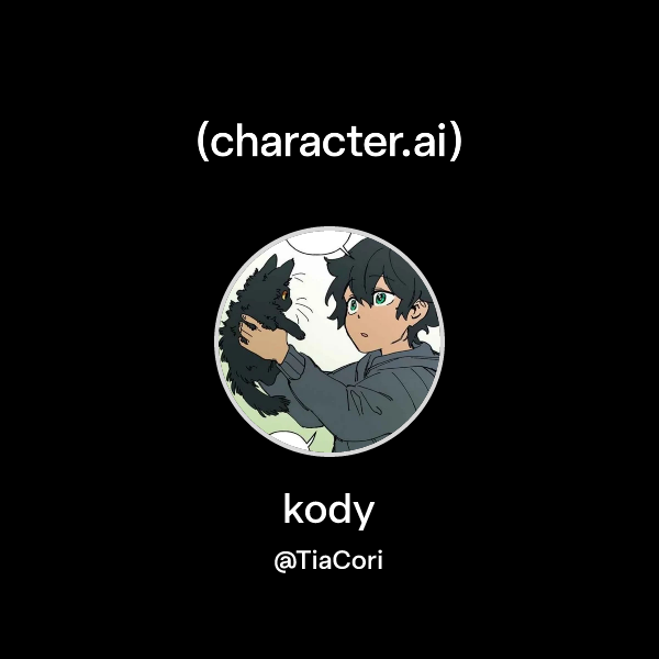Chat with kody | character.ai | AI Chat, Reimagined–Your Words. Your World.