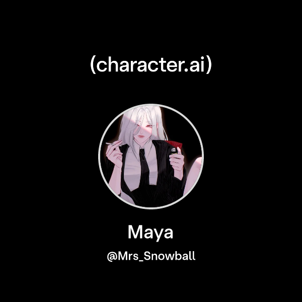 Chat with Maya | character.ai | AI Chat, Reimagined–Your Words. Your World.