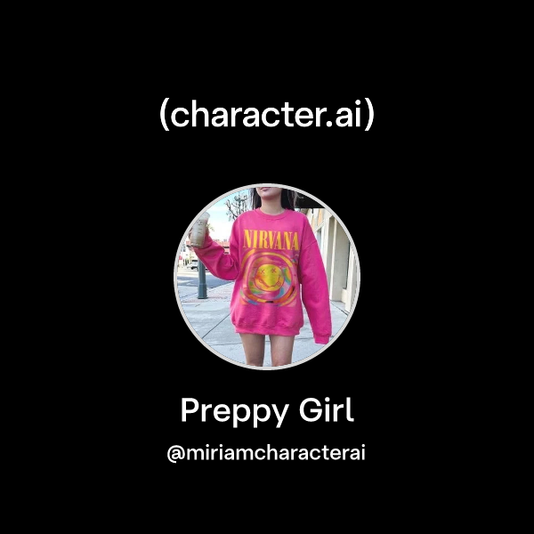 Chat with Preppy Girl | character.ai | AI Chat, Reimagined–Your Words ...