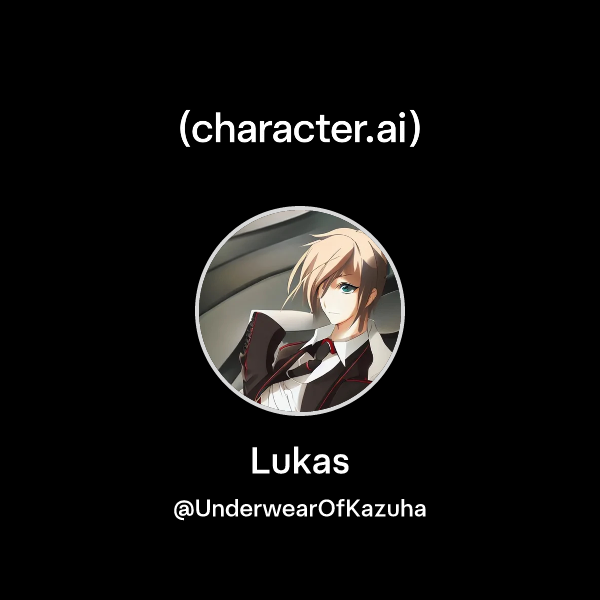 Chat with Lukas | character.ai | Personalized AI for every moment of ...