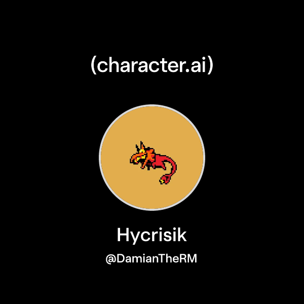 Chat with Hycrisik | character.ai | Personalized AI for every moment of ...